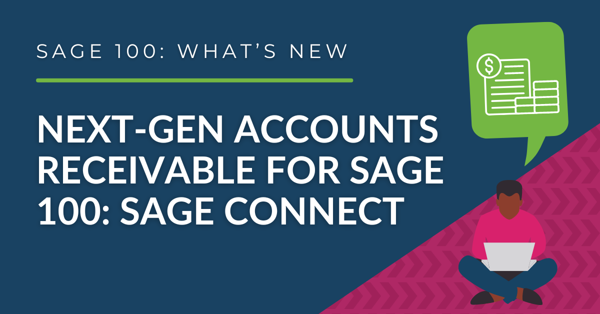 Next-Gen Accounts Receivable for Sage 100: Sage Connect